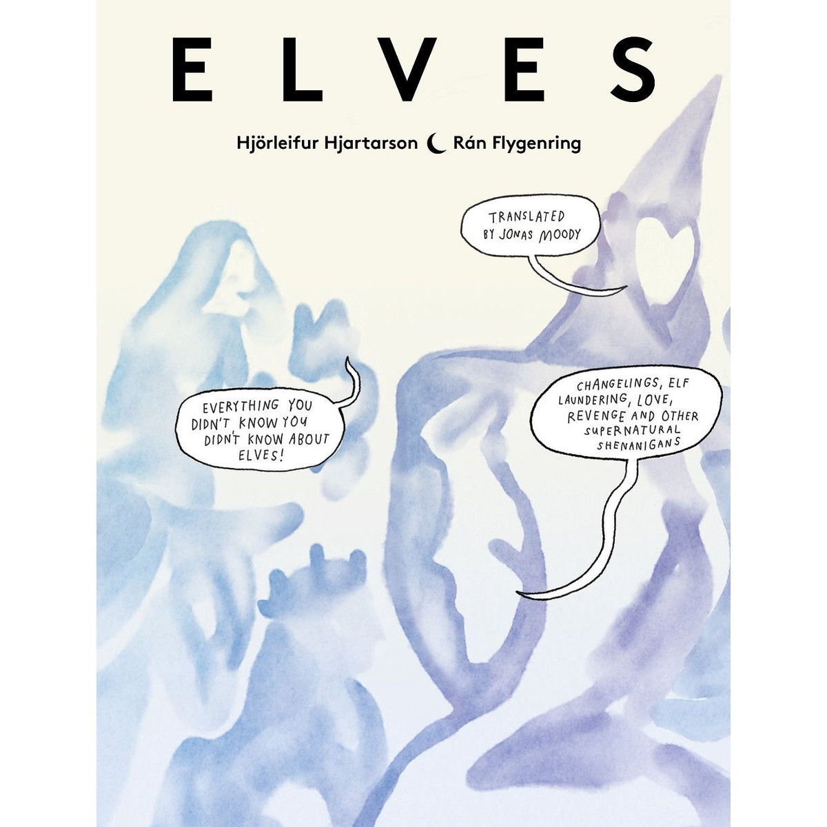 Elves by Hjörleifur Hjartarson and Rán Flygenring – Grapevine Store