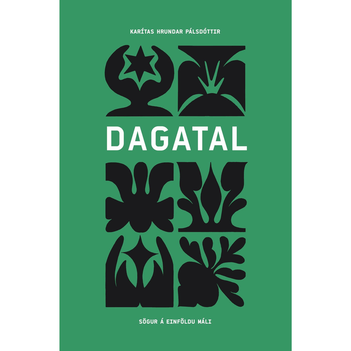 Dagatal – 91 Stories Written In Simple Icelandic (2022) – Grapevine Store